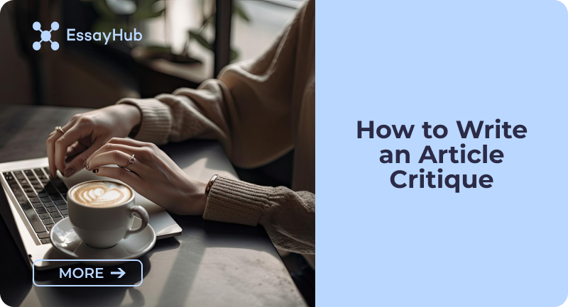 How to Write an Article Critique: Essential Tips to Follow How to Write an Article Critique: Essential Tips to Follow